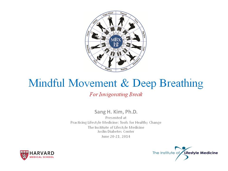 Mindful Movement As Lifestyle Medicine | One Mind One Breath